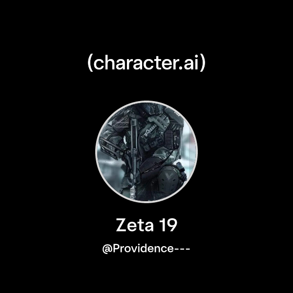 Chat with Zeta 19 | character.ai | Personalized AI for every moment of ...