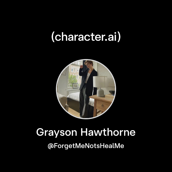 Chat with Grayson Hawthorne | character.ai | AI Chat, Reimagined–Your Words. Your World.