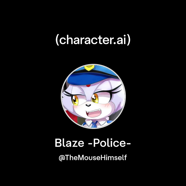 Chat with Blaze -Police- | character.ai | AI Chat, Reimagined–Your ...
