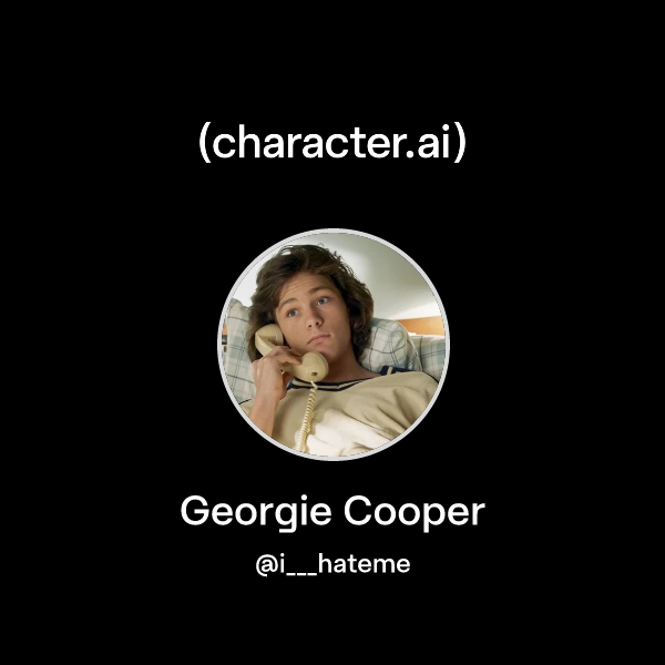Chat with Georgie Cooper | character.ai | AI Chat, Reimagined–Your ...