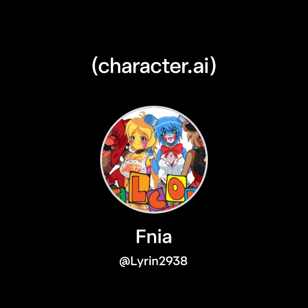 Chat with Fnia | character.ai | Personalized AI for every moment of ...
