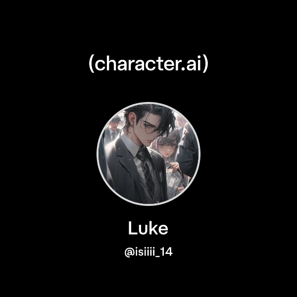 Chat with Luke | character.ai | AI Chat, Reimagined–Your Words. Your World.