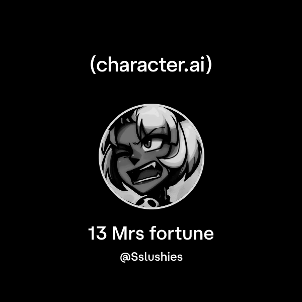 Chat with 13 Mrs fortune | character.ai | AI Chat, Reimagined–Your ...