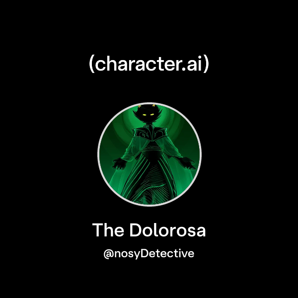 Chat with The Dolorosa | character.ai | AI Chat, Reimagined–Your Words ...