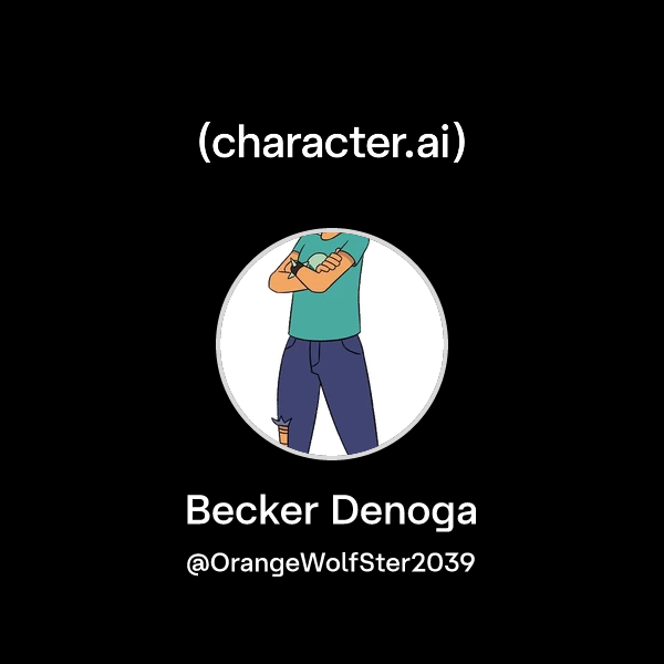 Chat with Becker Denoga | character.ai | AI Chat, Reimagined–Your Words ...