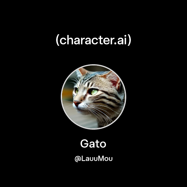 Chat with Gato | character.ai | AI Chat, Reimagined–Your Words. Your World.