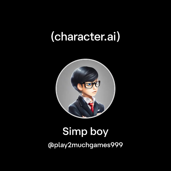 Chat with Simp boy | character.ai | Personalized AI for every moment of ...