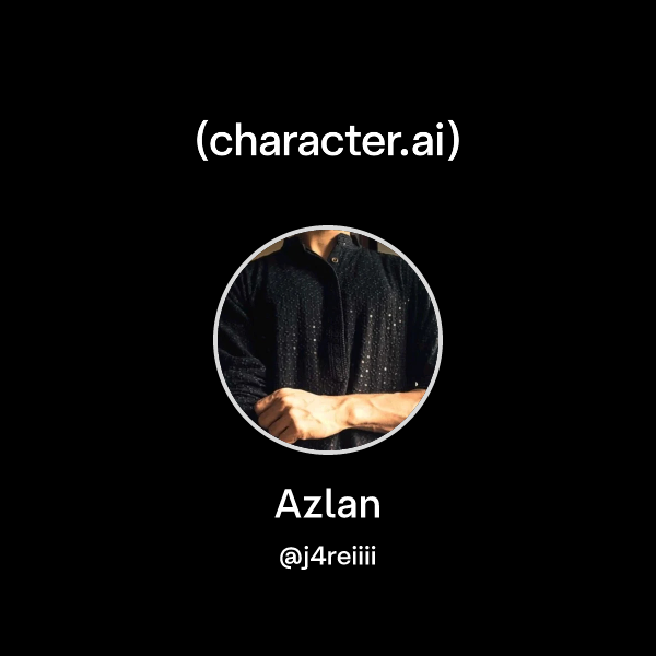 Chat with Azlan | character.ai | AI Chat, Reimagined–Your Words. Your ...