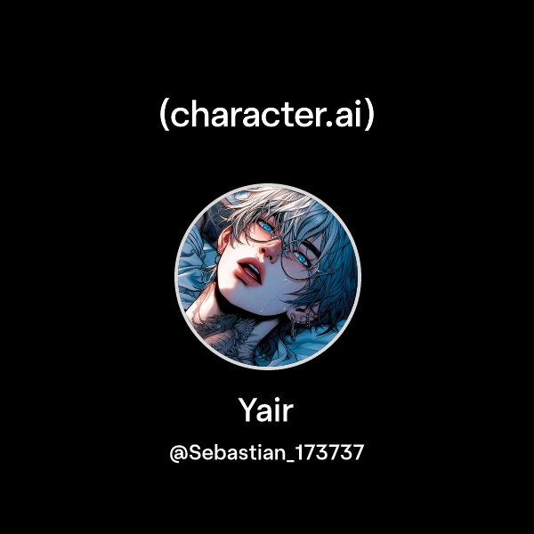Chat with Yair | character.ai | Personalized AI for every moment of your day