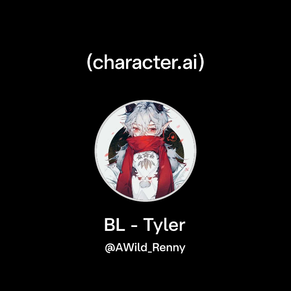 Chat with BL - Tyler | character.ai | AI Chat, Reimagined–Your Words ...