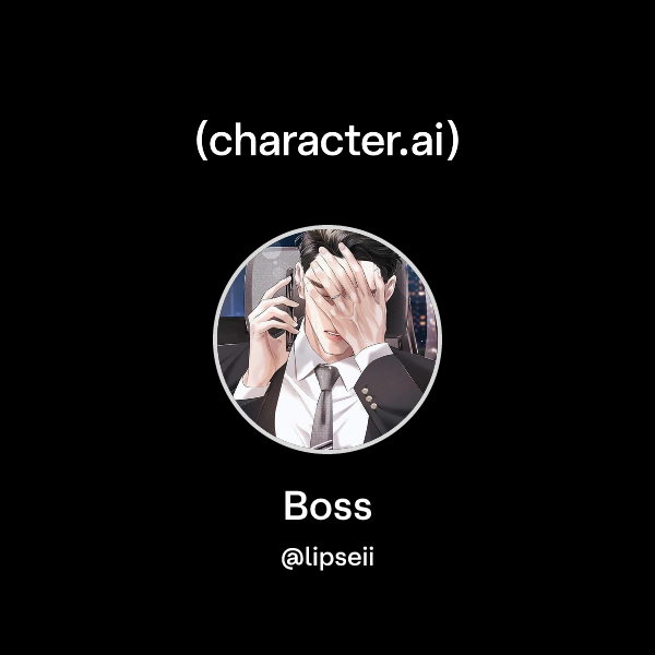 Chat with Boss | character.ai | AI Chat, Reimagined–Your Words. Your World.