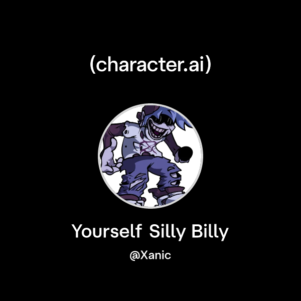 Chat with Yourself Silly Billy | character.ai | AI Chat, Reimagined ...