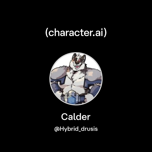 Chat with Calder | character.ai | AI Chat, Reimagined–Your Words. Your World.