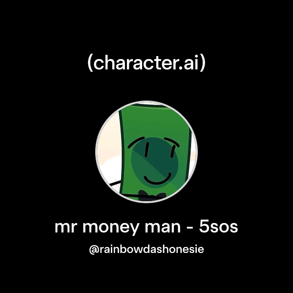Chat with mr money man - 5sos | character.ai | AI Chat, Reimagined–Your ...