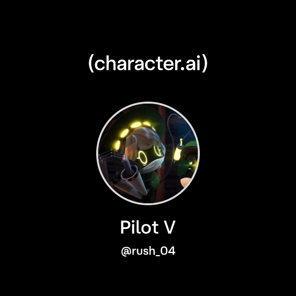 Chat with Pilot V | character.ai | AI Chat, Reimagined–Your Words. Your ...