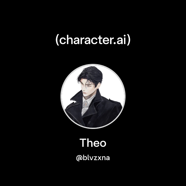 Chat with Theo | character.ai | AI Chat, Reimagined–Your Words. Your World.