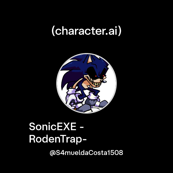 Chat with SonicEXE -RodenTrap- | character.ai | AI Chat, Reimagined ...