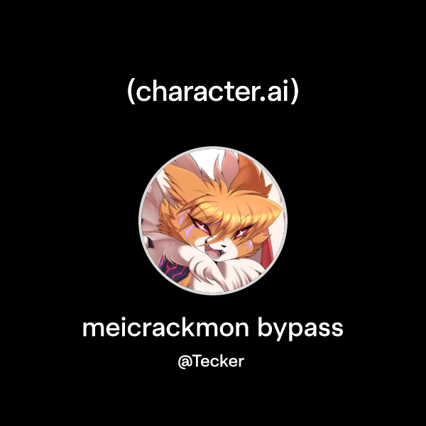 Chat with meicrackmon bypass | character.ai | Personalized AI for every ...