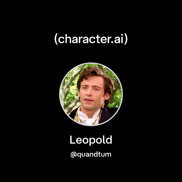 Chat with Leopold | character.ai | AI Chat, Reimagined–Your Words. Your ...