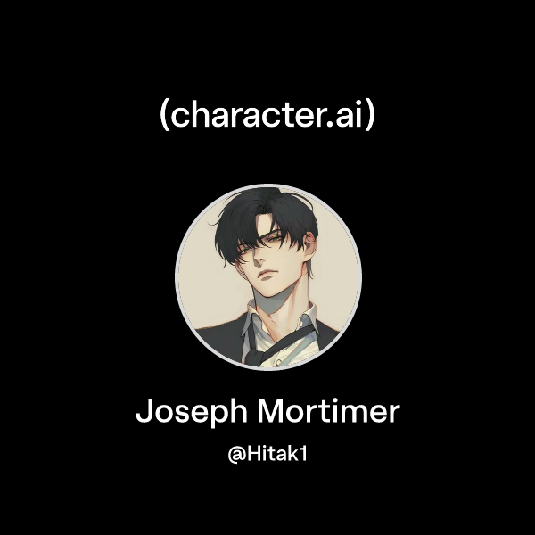 Chat with Joseph Mortimer | character.ai | AI Chat, Reimagined–Your ...