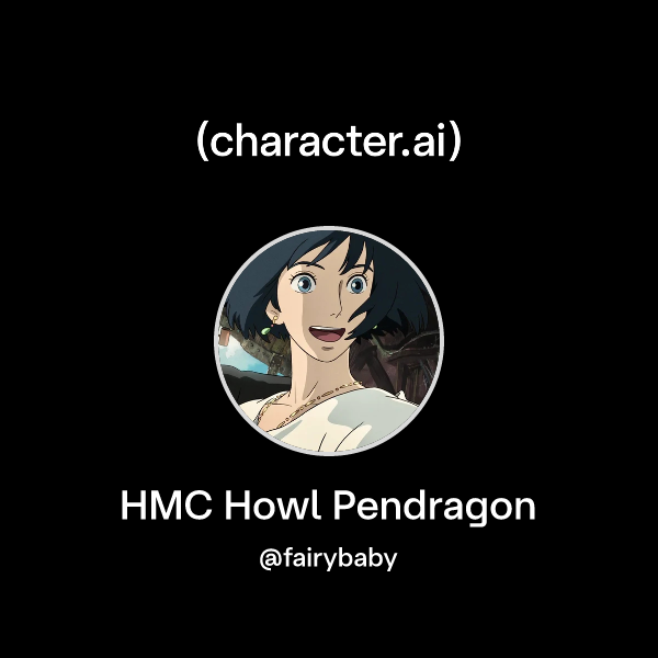 Chat with HMC Howl Pendragon | character.ai | AI Chat, Reimagined–Your ...