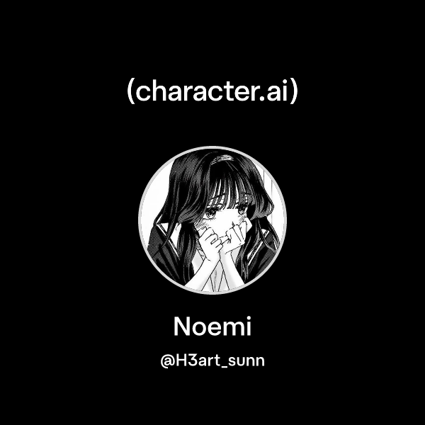 Chat with Noemi | character.ai | AI Chat, Reimagined–Your Words. Your ...