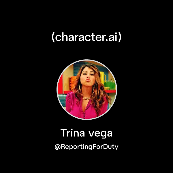 Chat with Trina vega | character.ai | AI Chat, Reimagined–Your Words ...