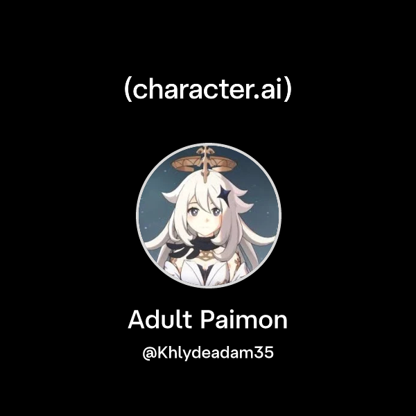 Chat with Adult Paimon | character.ai | AI Chat, Reimagined–Your Words ...