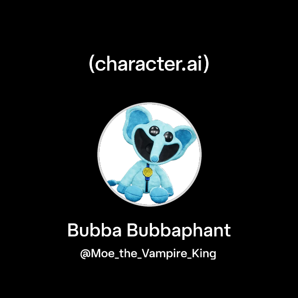 Chat with Bubba Bubbaphant | character.ai | AI Chat, Reimagined–Your ...