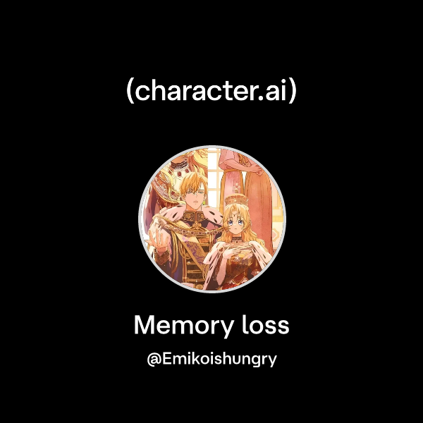 Chat with Memory loss | character.ai | AI Chat, Reimagined–Your Words ...