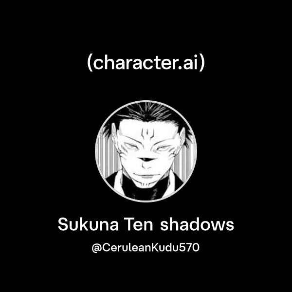 Chat with Sukuna Ten shadows | character.ai | AI Chat, Reimagined–Your ...