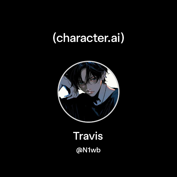 Chat with Travis | character.ai | AI Chat, Reimagined–Your Words. Your ...