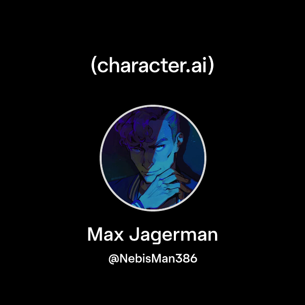 Chat with Max Jagerman | character.ai | Personalized AI for every ...