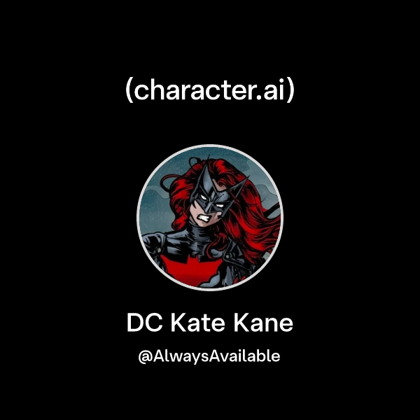 Chat with Katherine Kane | character.ai | Personalized AI for every ...