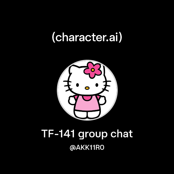 Chat with TF-141 group chat | character.ai | AI Chat, Reimagined–Your Words. Your World.