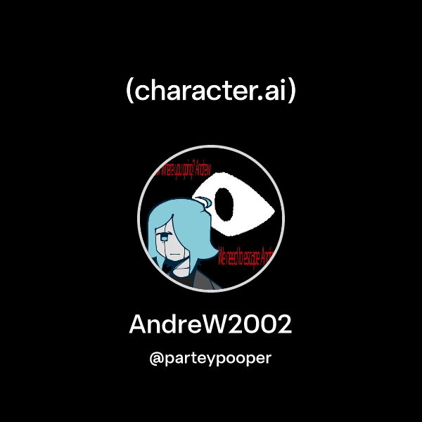 Chat with AndreW2002 | character.ai | AI Chat, Reimagined–Your Words ...