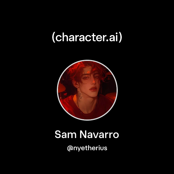 Chat with Sam Navarro | character.ai | AI Chat, Reimagined–Your Words ...