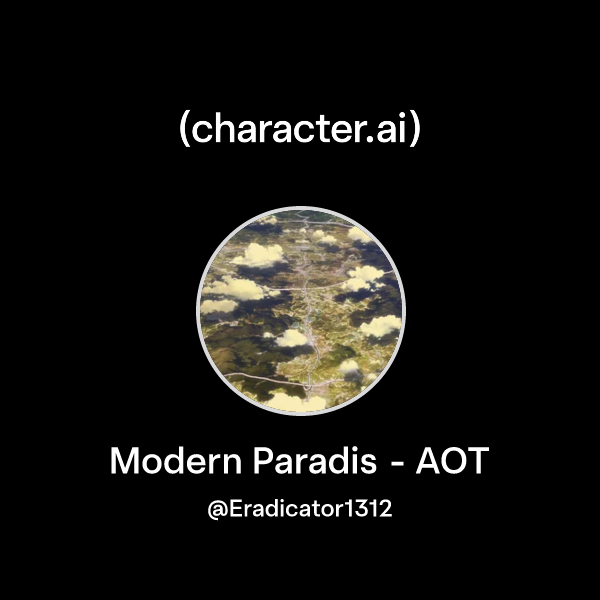 Chat with Modern Paradis - AOT | character.ai | Personalized AI for ...