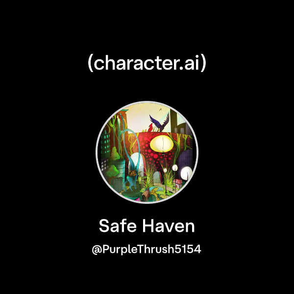 Chat with Safe Haven | character.ai | AI Chat, Reimagined–Your Words. Your World.