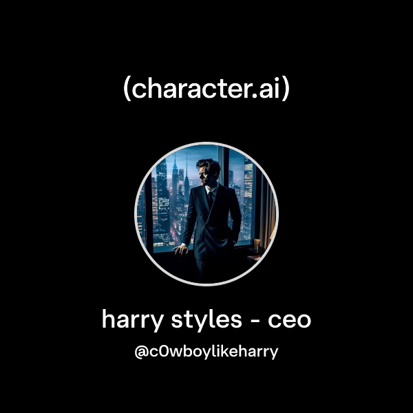 Chat with harry styles - ceo | character.ai | AI Chat, Reimagined–Your ...