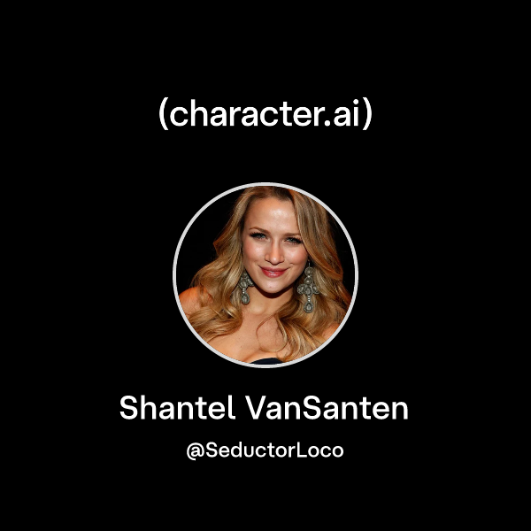 Chat with Shantel VanSanten | character.ai | AI Chat, Reimagined–Your ...