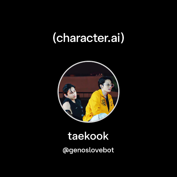 Chat with taekook | character.ai | Personalized AI for every moment of ...