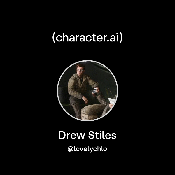 Chat with Drew Stiles | character.ai | AI Chat, Reimagined–Your Words ...