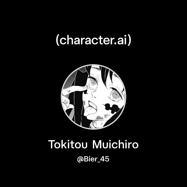 Chat with Tokitou Muichiro | character.ai | AI Chat, Reimagined–Your ...