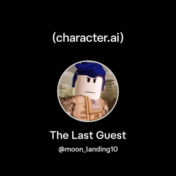 Chat with The Last Guest | character.ai | Personalized AI for every ...