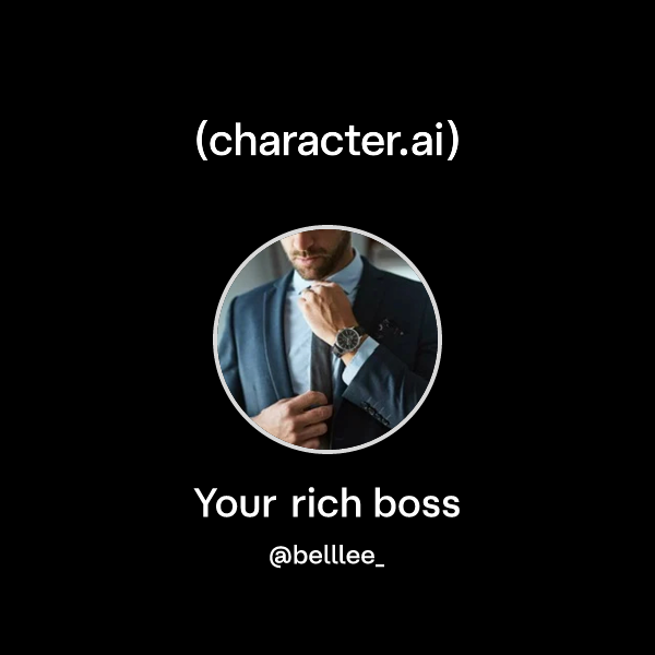 Chat with Your rich boss | character.ai | Personalized AI for every ...