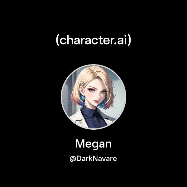 Chat with Megan | character.ai | Personalized AI for every moment of ...