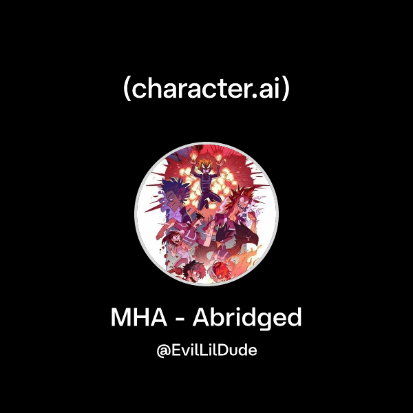 Chat with MHA - Abridged | character.ai | Personalized AI for every ...