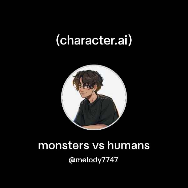 Chat with monsters vs humans | character.ai | AI Chat, Reimagined–Your ...