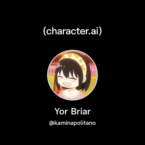 Chat with Yor Briar | character.ai | AI Chat, Reimagined–Your Words ...